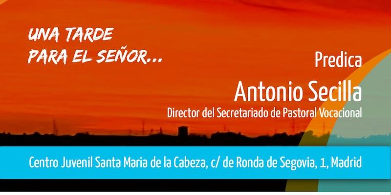 Archidiocesis de Madrid - Antonio Secilla predica este sábado el retiro ...